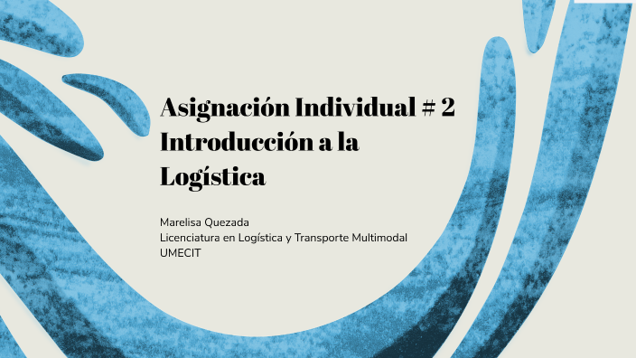 Asignación Individual # 2 – Introducción a la Logística by Marelisa ...