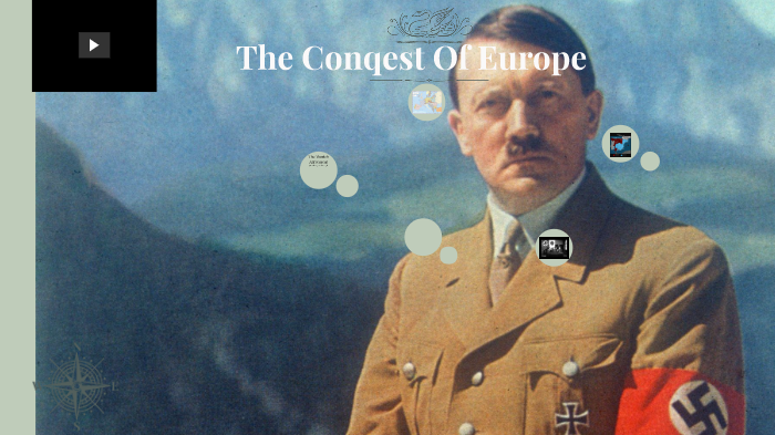 Hitler's Conquest Of Europe by Alexander Bland on Prezi
