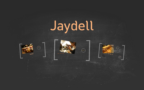 Jaydell by 혜진 전 on Prezi