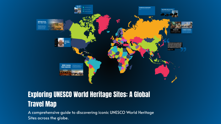 Exploring UNESCO World Heritage Sites: A Global Travel Map by Madeline ...