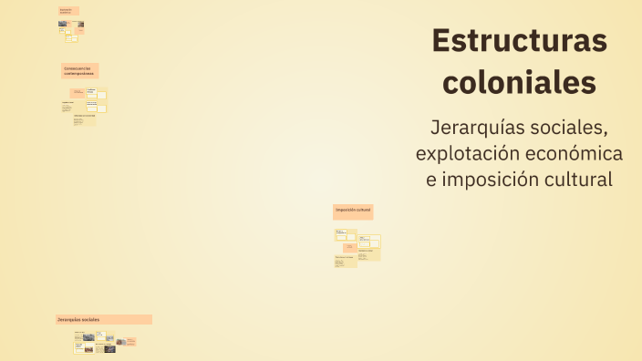 Estructuras coloniales by Aldai Campuzano on Prezi