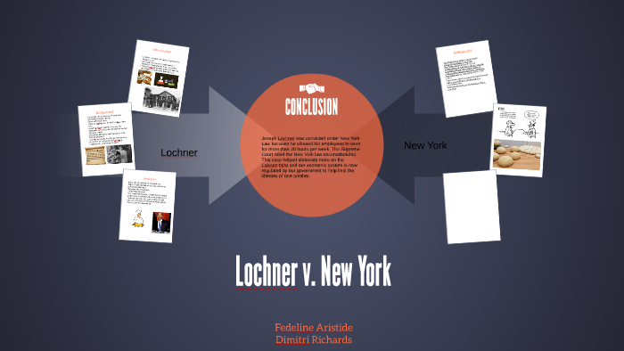 Lochner v. New York by Fedeline Aristide on Prezi