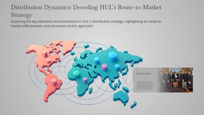 Distribution Dynamics: Decoding HUL’s Route-to-Market Strategy by ...