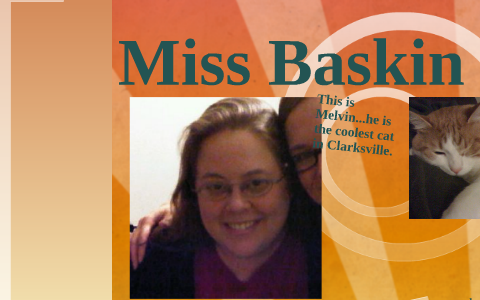 Miss Baskin's World by Laura Baskin on Prezi
