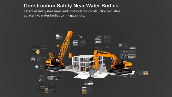 Construction Safety Near Water Bodies by Manu Tom on Prezi