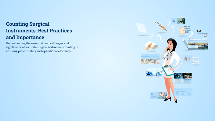 Counting Surgical Instruments: Best Practices and Importance by Karen ...
