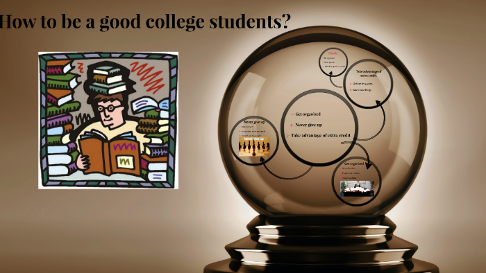 How to be a good college students? by