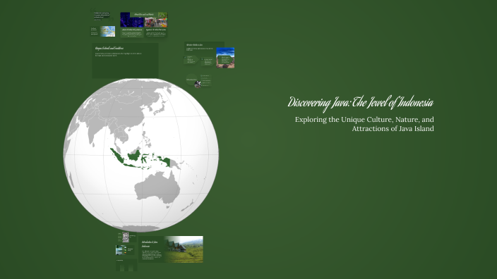 Discovering Java: The Jewel of Indonesia by Helmi Rasidi on Prezi