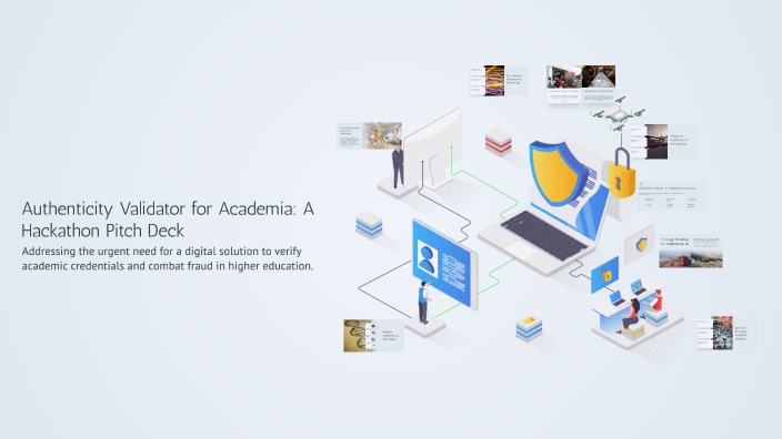 Authenticity Validator for Academia: A Hackathon Pitch Deck by Gdhdif Fxiycug on Prezi