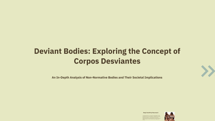 Deviant Bodies: Exploring the Concept of Corpos Desviantes by Alex ...