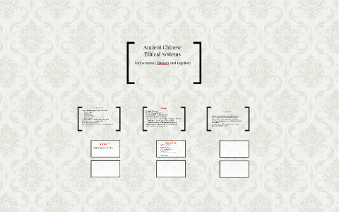 Ancient Chinese Ethical Systems by Matthew Coryell on Prezi