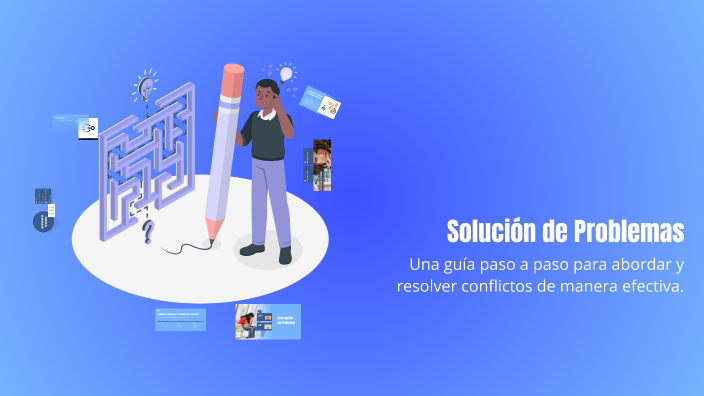 Solución de Problemas by Flor Milagros PIO RODRIGUEZ on Prezi