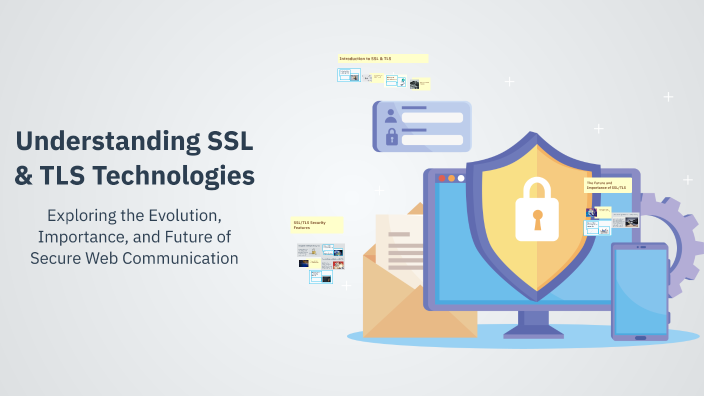 Understanding SSL & TLS Technologies by Monica R 22266624101 on Prezi