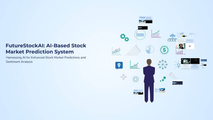 FutureStockAI: AI-Based Stock Market Prediction System by Harry Clark ...