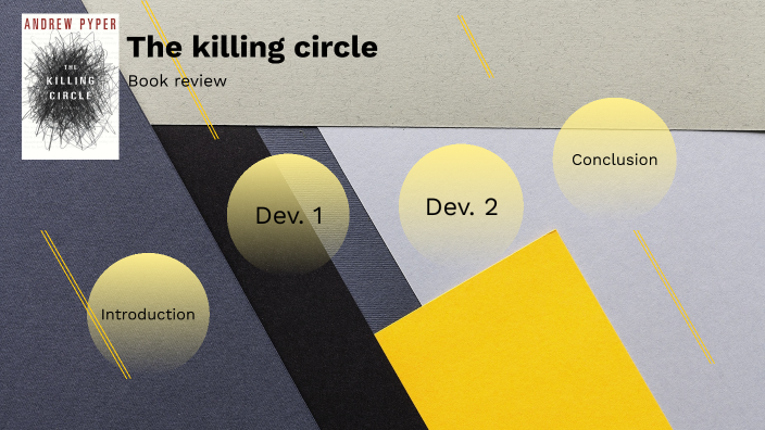 The killing circle by David Jurdak élève on Prezi