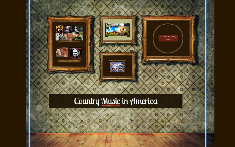 Country Music in America by Amanda Roessler on Prezi