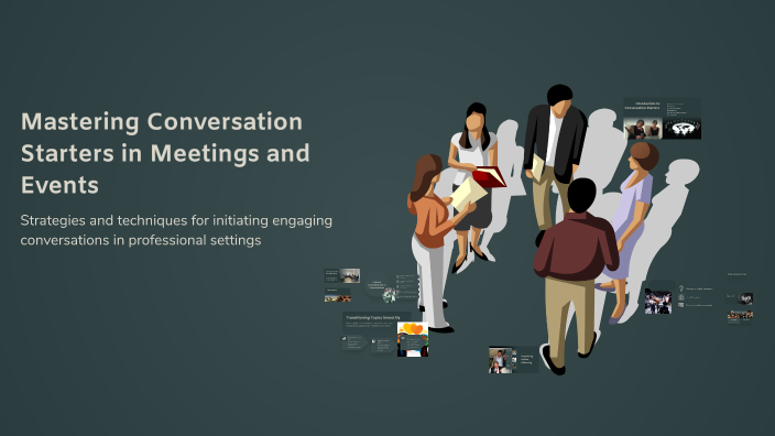 Mastering Conversation Starters in Meetings and Events by irene ...