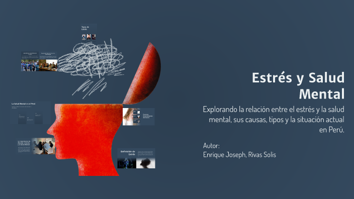 Estrés y Salud Mental by Enrique Rivas Solis on Prezi