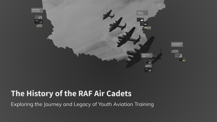 The History of the RAF Air Cadets by Maya Nowakowski on Prezi