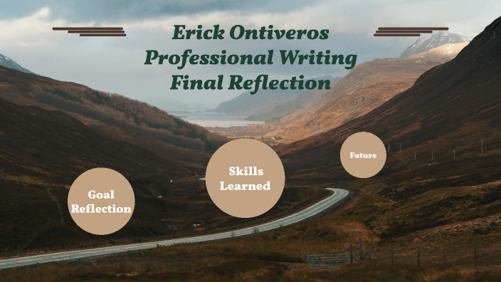 ENC 3250 Final Course Reflection by Erick Ontiveros on Prezi
