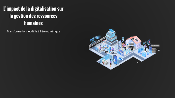 L’impact de la digitalisation sur la gestion des ressources humaines by ...