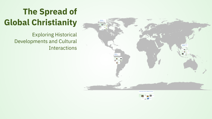 The Spread of Global Christianity by Brad Walker on Prezi