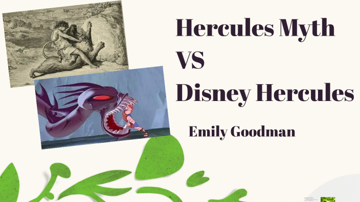 Hercules Myth VS Disney Hercules by Emily Goodman on Prezi