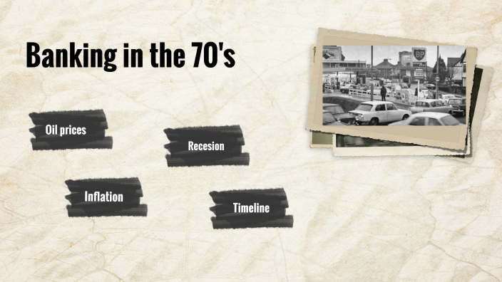 Banking in the 70's by Ysabella Joseph on Prezi