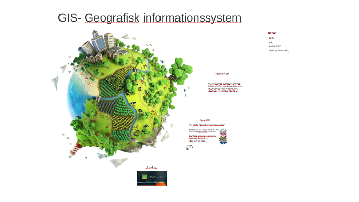 GIS- Geografisk informationssystem by Michael Möller on Prezi