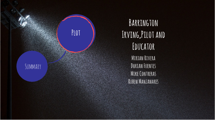 Barrington Irving,Pilot and Educator by Mirian Abigail Rivera Salinas ...