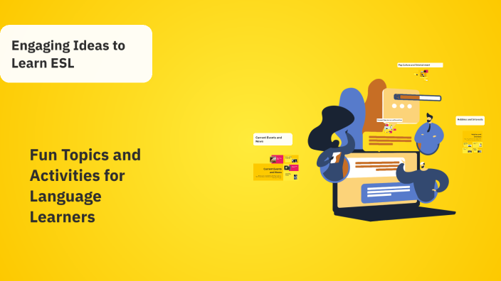 Engaging Ideas to Learn ESL by Lionel Underwood on Prezi