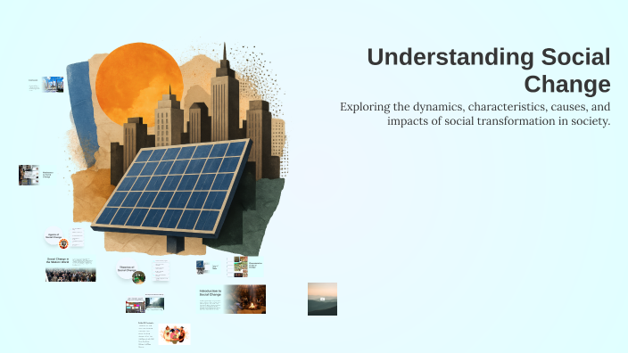 Understanding Social Change by endme pls on Prezi