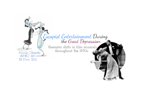 Escapist Entertainment During the Great Depression by Nicole Obando on ...