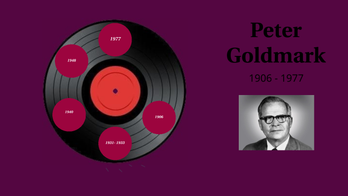 Peter Goldmark by DIEGO ARMANDO PEREA ALARCÓN on Prezi