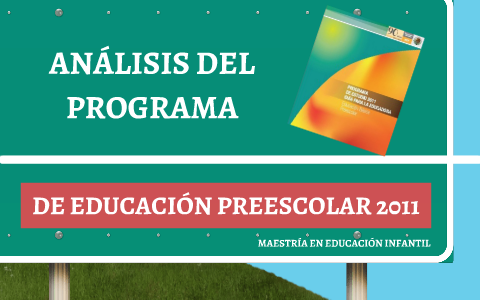 PROGRAMA DE PREESCOLAR 2011 by on Prezi