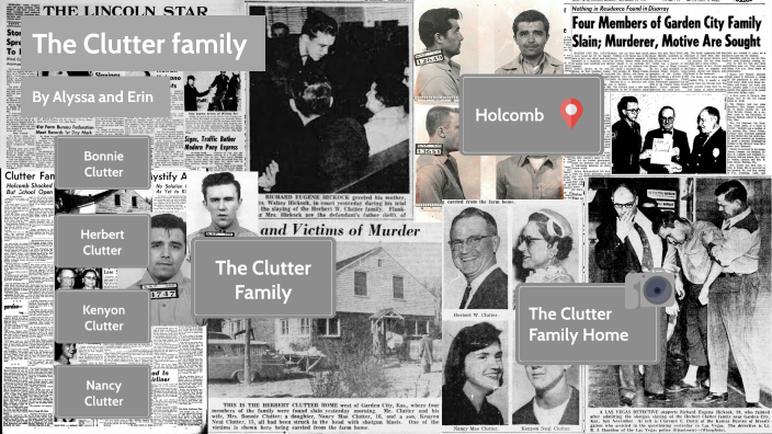 The Clutter Family by Erin Lee on Prezi