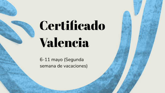 Valencia Certificate trip by Dayi Zamora on Prezi