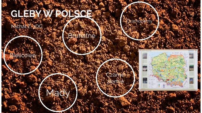 Gleby w Polsce by Michał Żurawski on Prezi