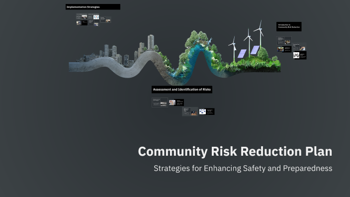 Community Risk Reduction Plan by Stephen Badowski on Prezi