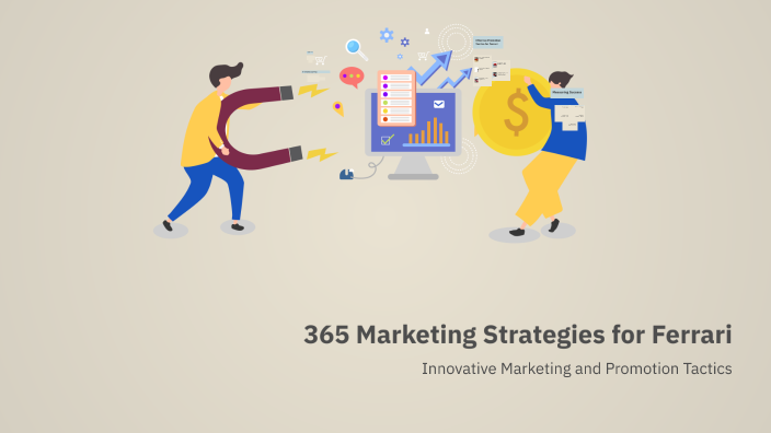 365 Marketing Strategies for Ferrari by Laura Arsenyan on Prezi