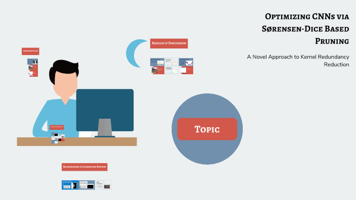 Optimizing CNNs via Sørensen-Dice Based Pruning by Mus'ab Hajabi on Prezi