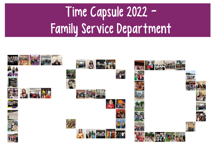 FSD - 2022 Time Capsule by Family Services Department on Prezi