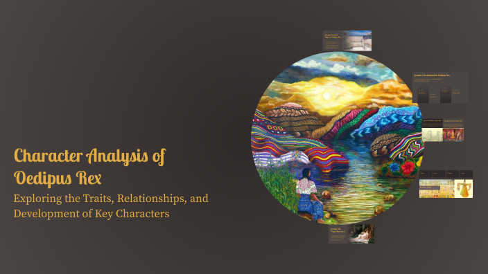 Character Analysis of Oedipus Rex by Joey Zhou on Prezi