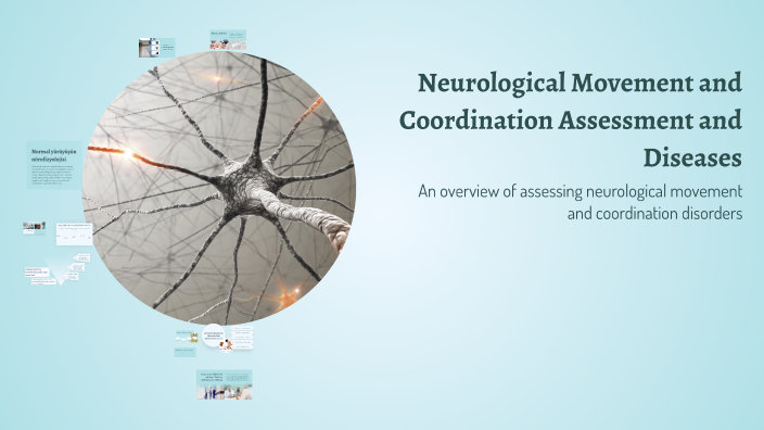 Neurological Movement and Coordination Assessment and Diseases by ahmet ...