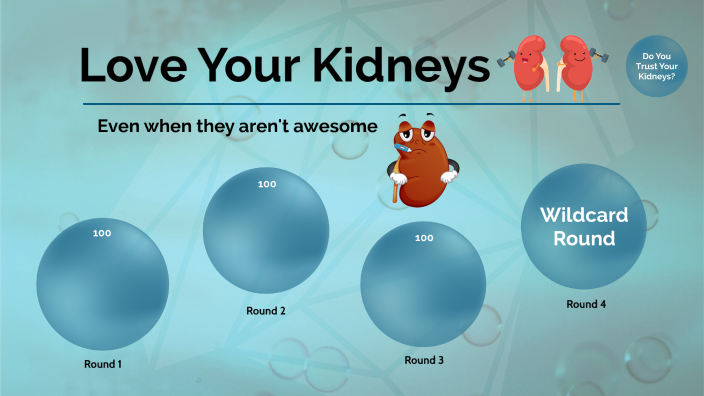 Love Your Kidneys by Jon Zlabek on Prezi
