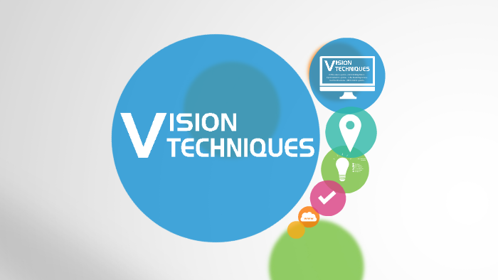 Vision Techniques Presentation by Chloe Wilson on Prezi
