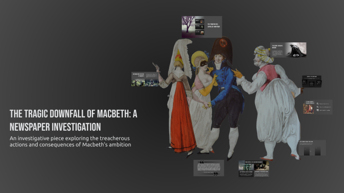 The Tragic Downfall of Macbeth: A Newspaper Investigation by yasin al ...