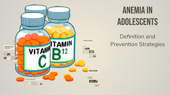 Anemia in Adolescents by joseph victorius on Prezi