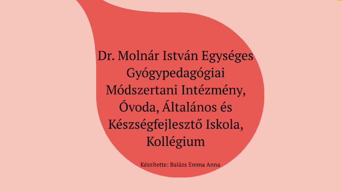 Dr. Molnár István Egységes Gyógypedagógiai Módszertani Intézmény, Óvoda ...