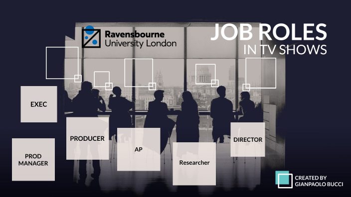 TV Job Roles by Gianpaolo Bucci on Prezi